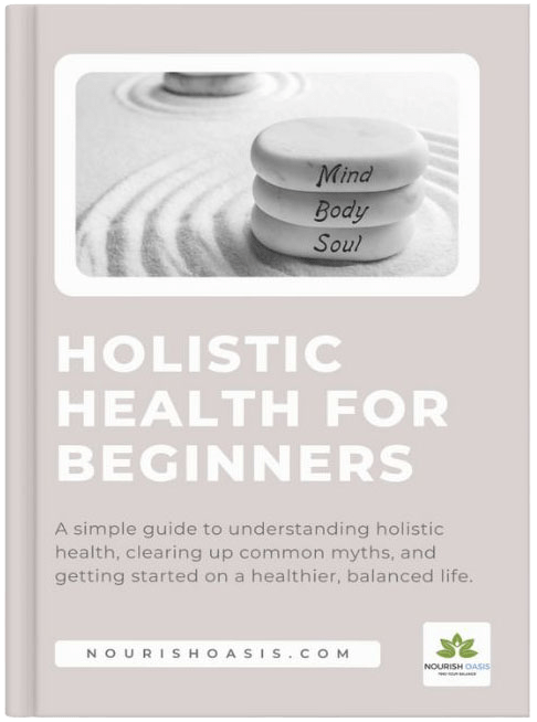 Holistic Health Guide - Nourish Oasis
